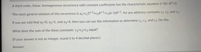 Solved A third-order, linear, homogeneous recurrence with | Chegg.com