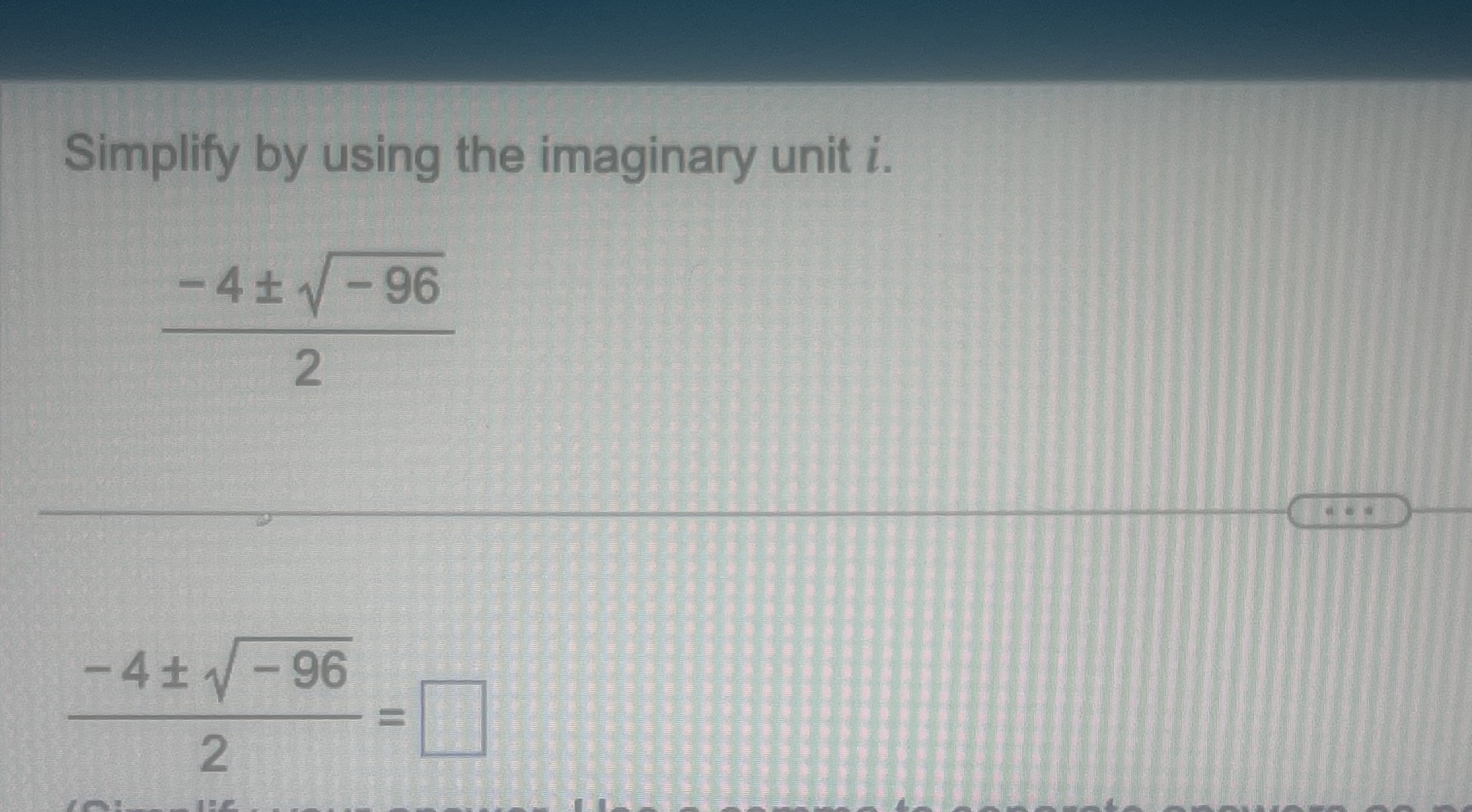 Solved Simplify by using the imaginary unit | Chegg.com