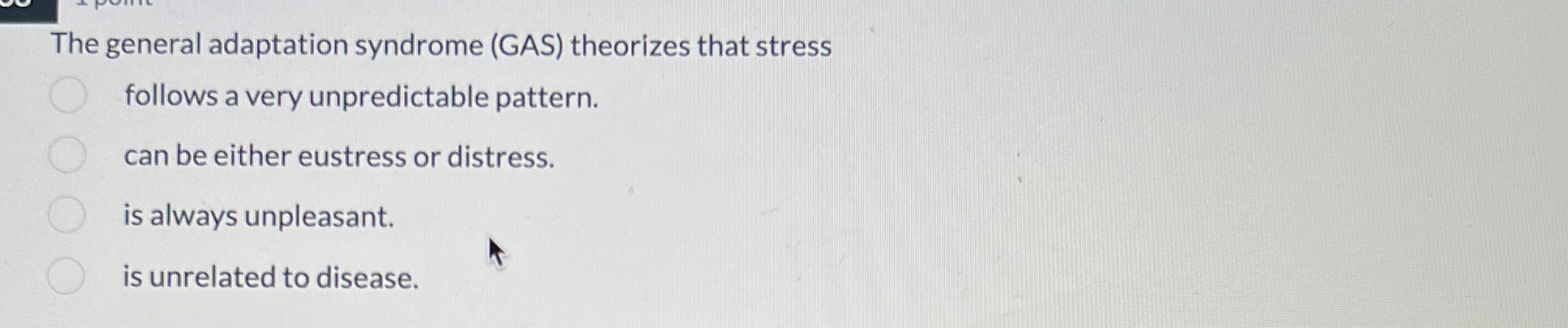 Solved The general adaptation syndrome (GAS) ﻿theorizes that | Chegg.com