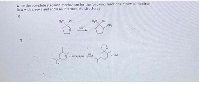 Solved Write the complete stepwise mechanism for the | Chegg.com