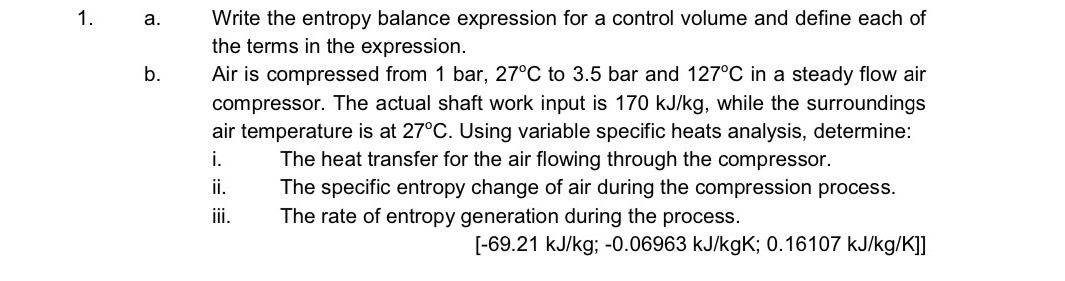 Solved a. ﻿Write the entropy balance expression for a | Chegg.com