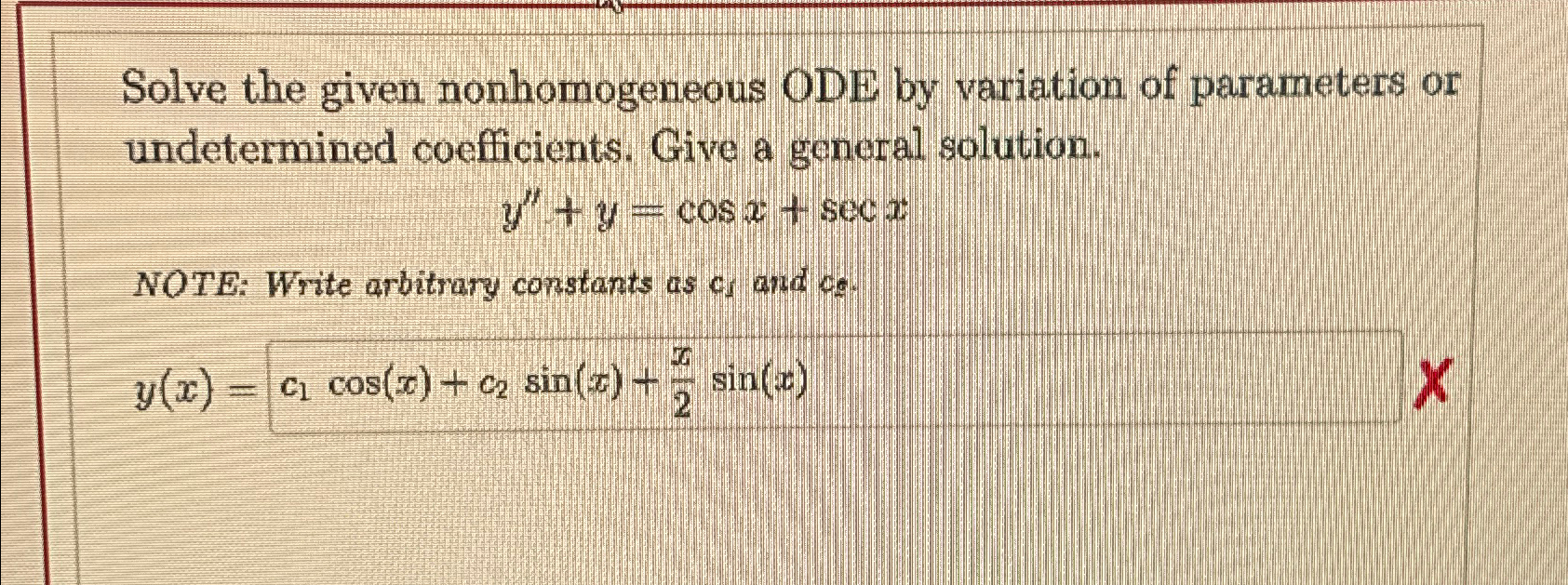 Solved Solve The Given Nonhomogeneous Ode By Variation Of