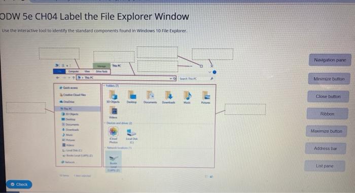 Solved ODW 5e CHO4 Label the File Explorer Window Use the | Chegg.com