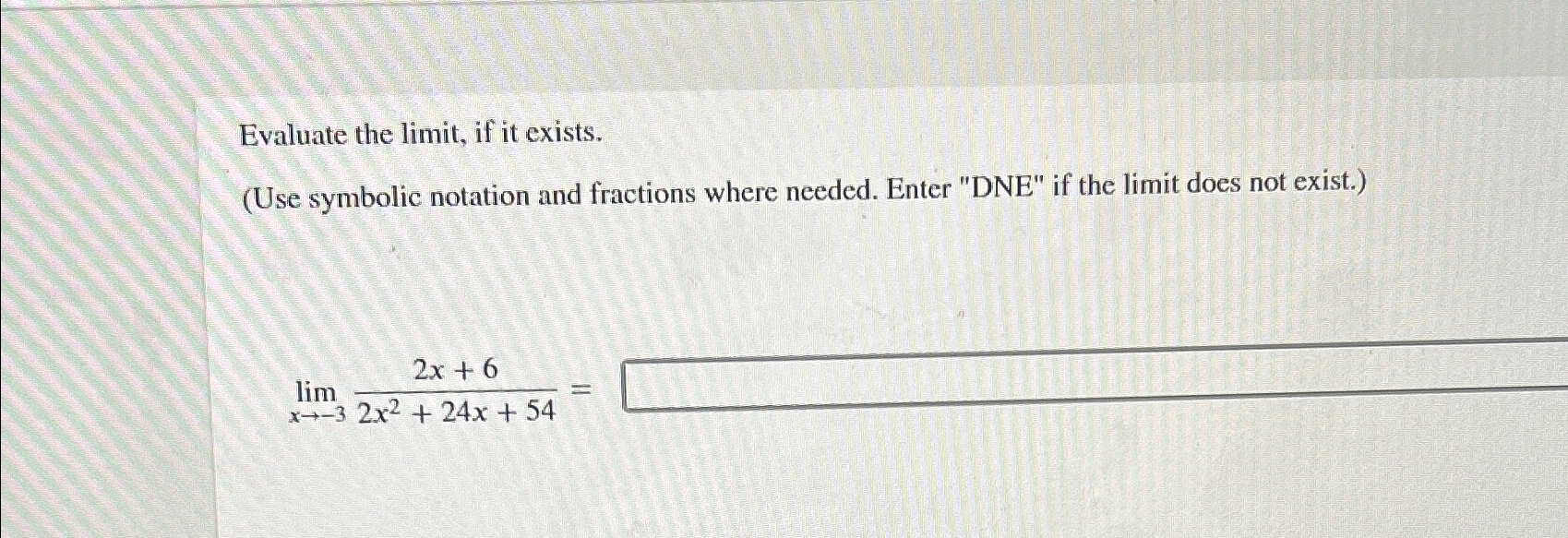 Solved Evaluate the limit, ﻿if it exists.(Use symbolic | Chegg.com