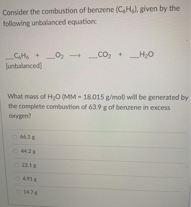 Solved Consider the combustion of benzene (C6H6), given by | Chegg.com