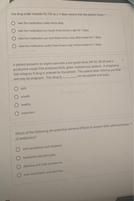 Solved The drug order Veetids PO TID ac ×7 days means that | Chegg.com