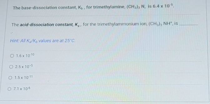 Solved The base-dissociation constant, Kb, ﻿for | Chegg.com