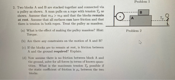 Solved Problem 1 B 2. Two blocks A and B are stacked | Chegg.com