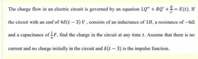 Solved The charge flow in an electric circuit is governed by | Chegg.com
