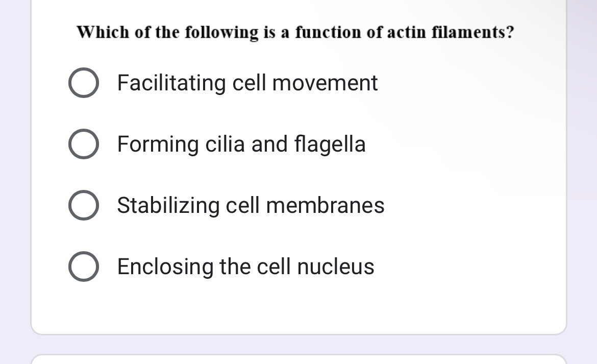 Solved Which of the following is a function of actin | Chegg.com