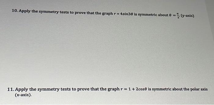 Solved 10. Apply the symmetry tests to prove that the graph | Chegg.com