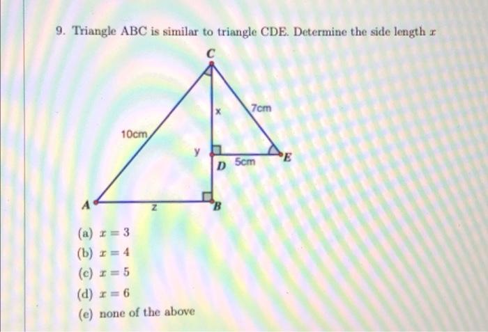 Solved 9. Triangle ABC is similar to triangle CDE. Determine | Chegg.com Solved 9. Triangle ABC is similar to triangle CDE. Determine | Chegg.com