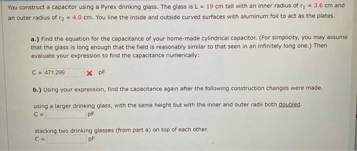 Solved You construct a capacitor using a Pyrex drinking | Chegg.com