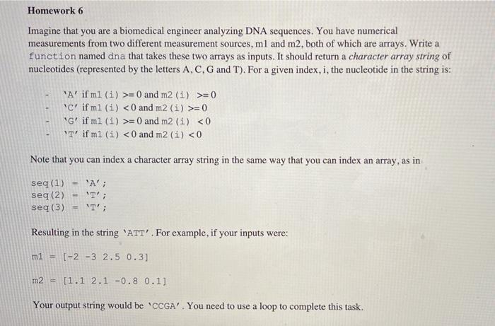 Solved Homework 6 Imagine that you are a biomedical engineer | Chegg.com