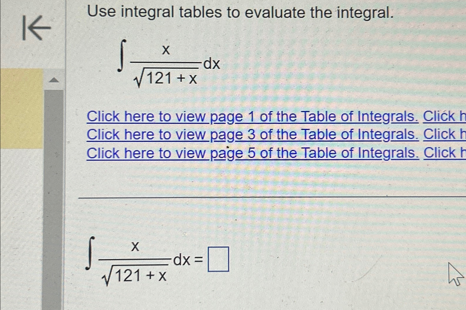 Solved Use integral tables to evaluate the | Chegg.com