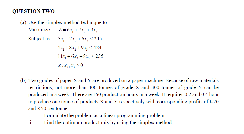 Solved QUESTION TWO(a) ﻿Use the simplex method technique to | Chegg.com