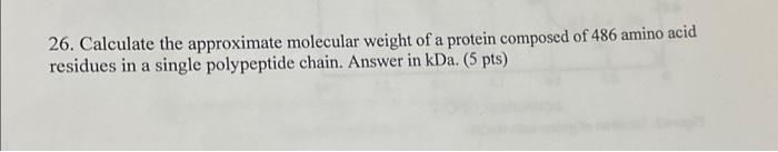 Solved 26. Calculate the approximate molecular weight of a | Chegg.com