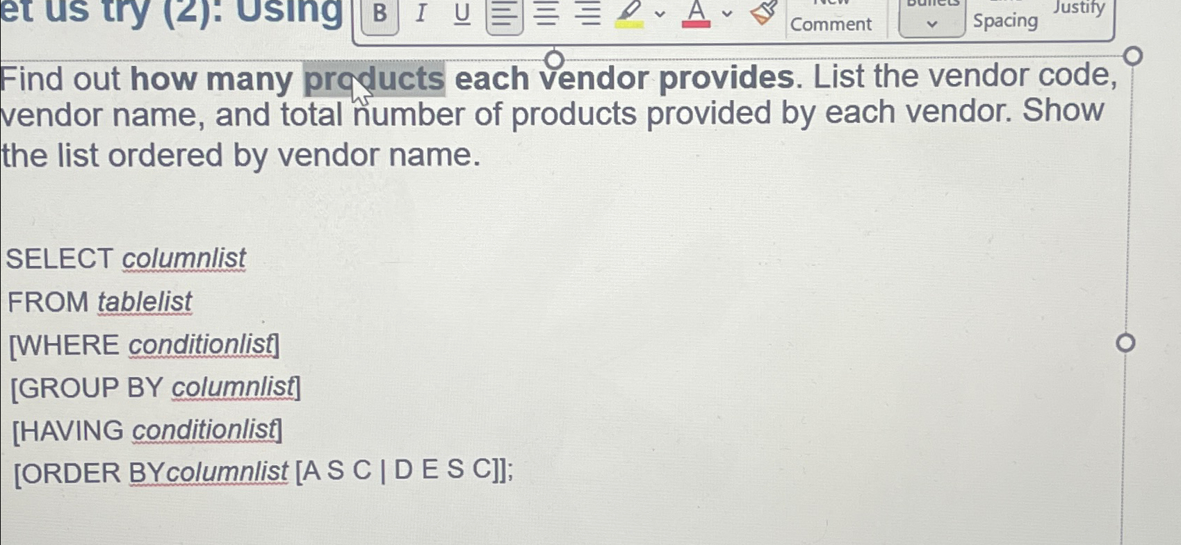Solved Find out how many products each vendor provides. List | Chegg.com