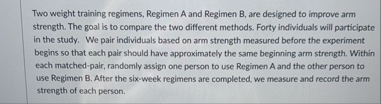 Solved Two weight training regimens, Regimen A and Regimen | Chegg.com
