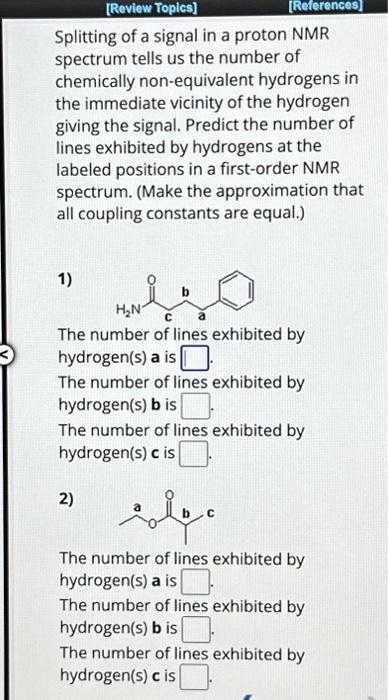 Solved Splitting of a signal in a proton NMR spectrum tells | Chegg.com