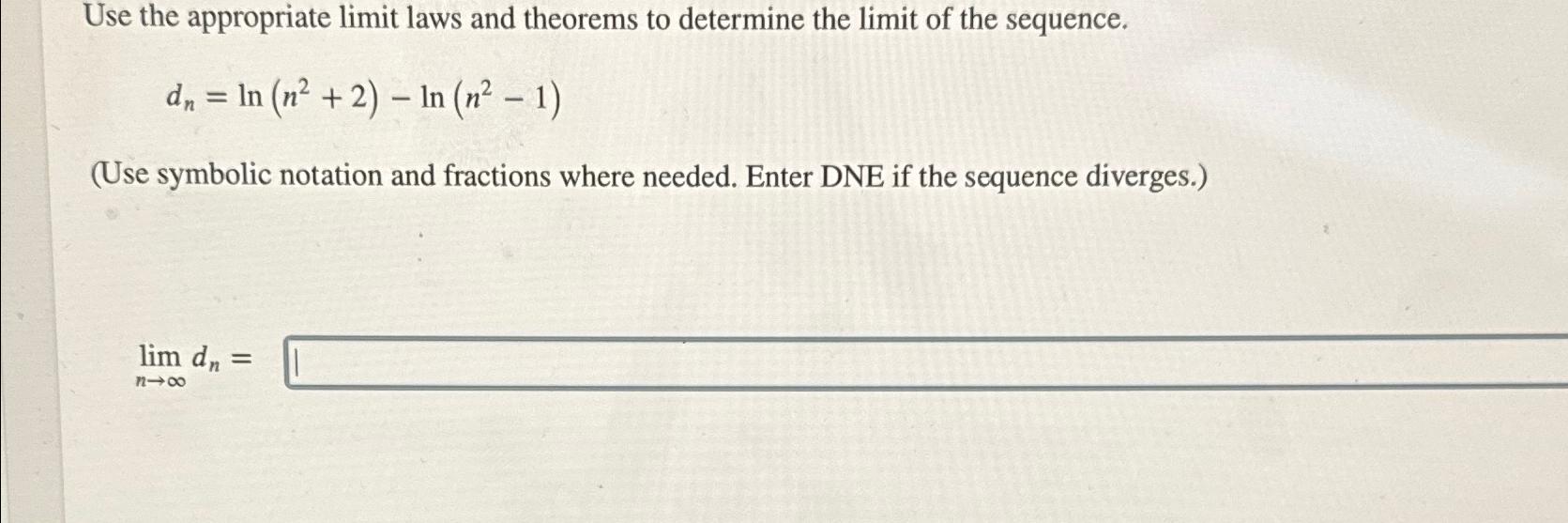 Solved Use the appropriate limit laws and theorems to | Chegg.com