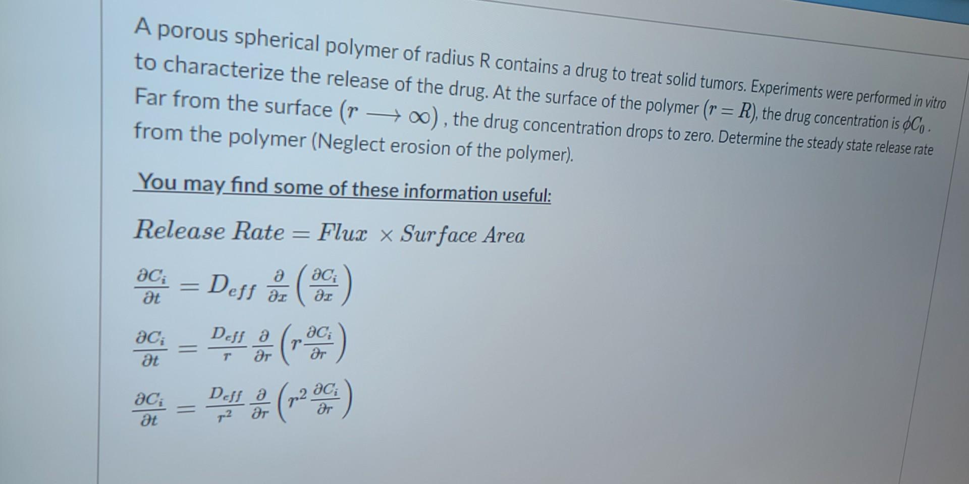 Solved A porous spherical polymer of radius R contains a | Chegg.com