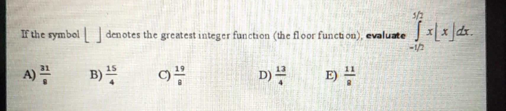 Solved If the symbol ⌊ denotes the greatest integer function | Chegg.com