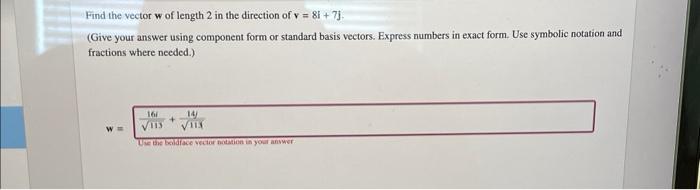 Solved Find the vector w of length 2 in the direction of | Chegg.com
