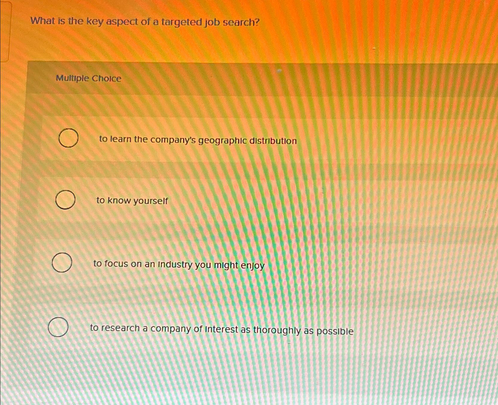 Solved What is the key aspect of a targeted job | Chegg.com