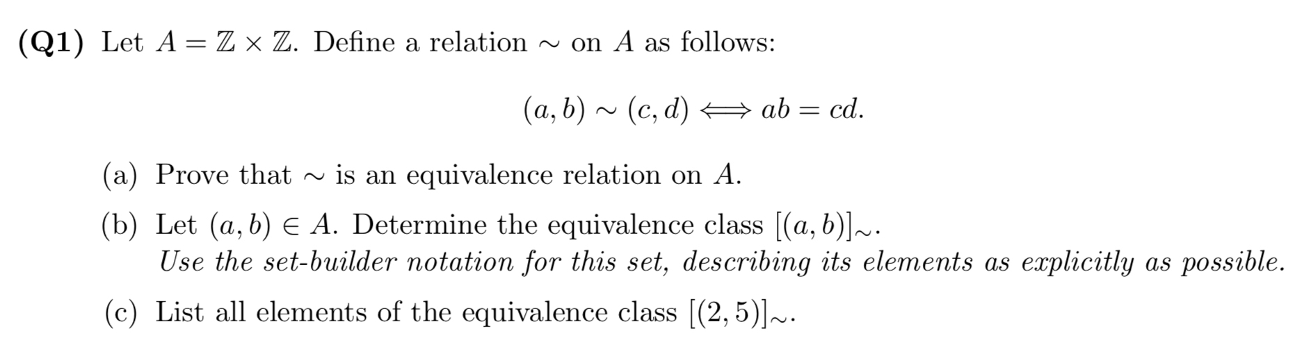 Solved (Q1) ﻿Let A=Z×Z. ﻿Define a relation ∼ ﻿on A ﻿as | Chegg.com