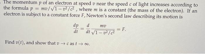 Solved The Momentum P Of An Electron At Speed V Near The