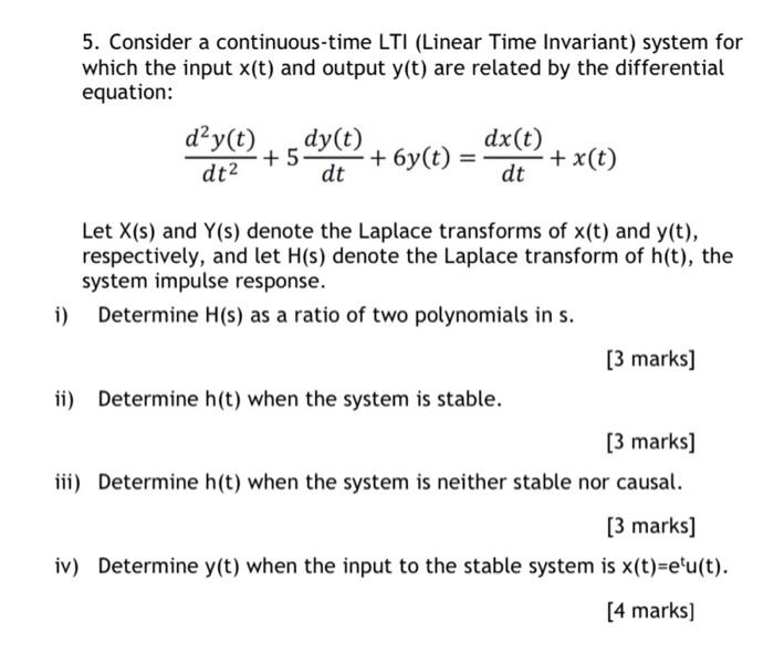 Solved 5. Consider a continuous-time LTI (Linear Time | Chegg.com
