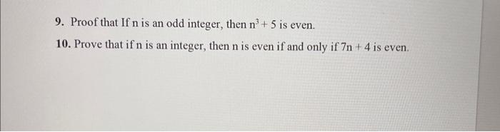 Solved 9. Proof that If n is an odd integer, then n3+5 is | Chegg.com