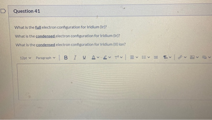 Solved D Question 41 What is the full electron configuration | Chegg.com