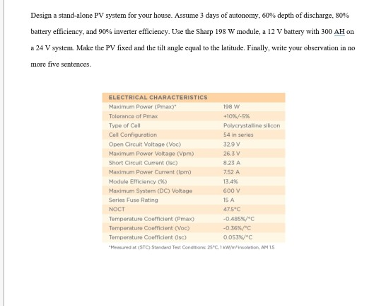 Solved Design a stand-alone PV system for your house. Assume | Chegg.com