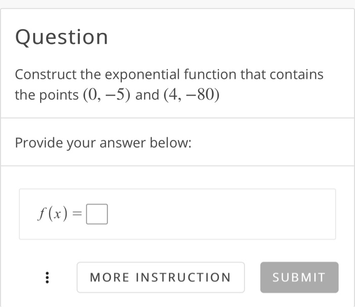 Solved Question Construct the exponential function that | Chegg.com