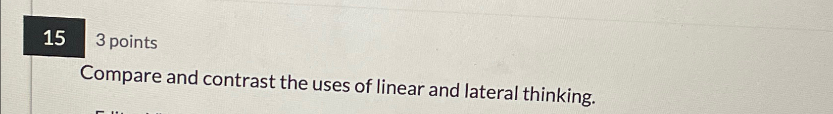 Solved Compare and contrast the uses of linear and lateral | Chegg.com