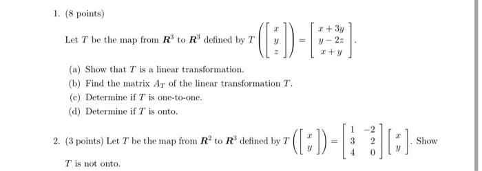 Solved 1. ( 8 points ) Let T be the map from R3 to R3 | Chegg.com