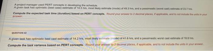 Solved A project manager used PERT concepts in developing | Chegg.com