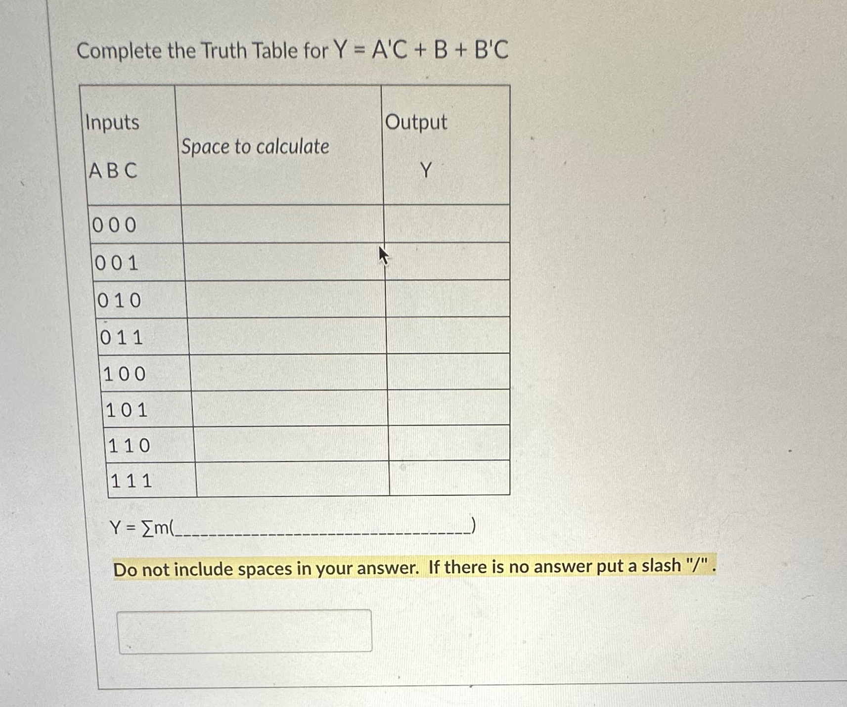 Solved Complete the Truth Table for Y=A'C+B+B'C | Chegg.com