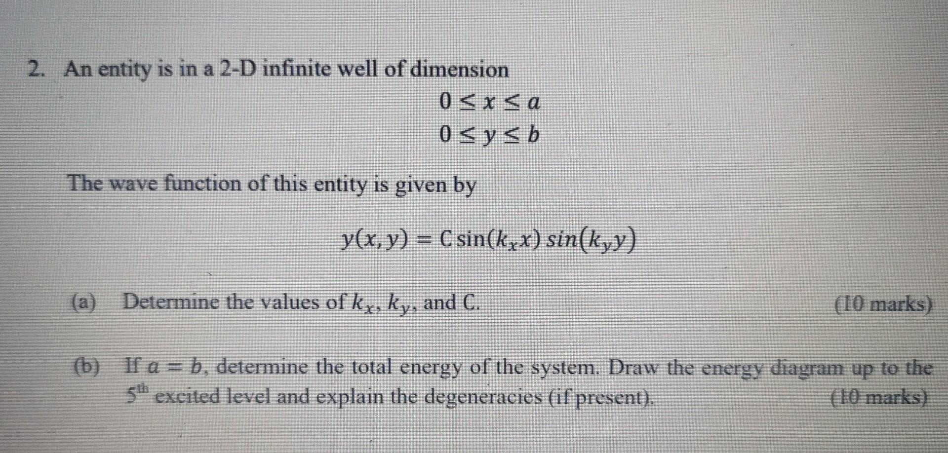 Solved 2. An entity is in a 2-D infinite well of dimension | Chegg.com