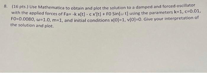 Solved The Mathematica Answer is given below. Please give a | Chegg.com