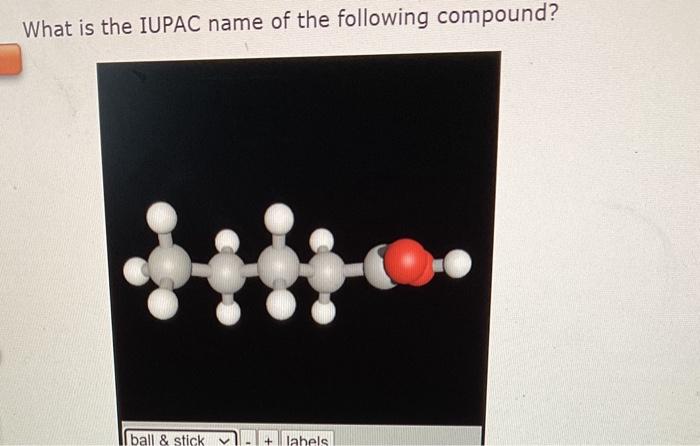 Solved What is the IUPAC name of the following | Chegg.com