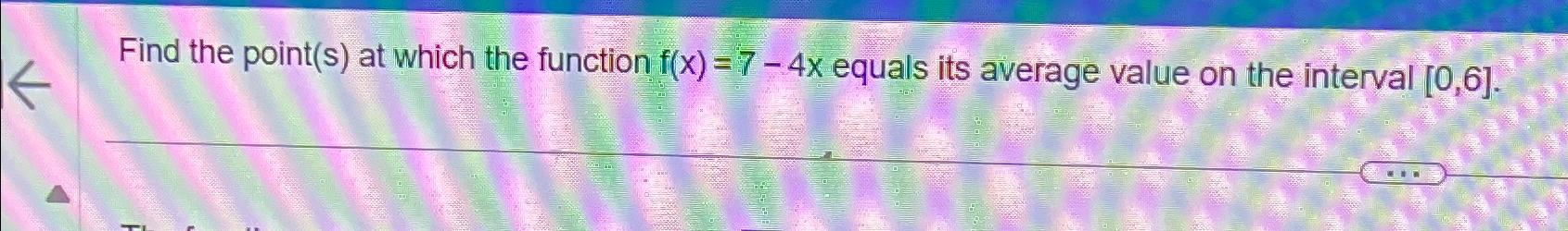 Solved Find the point(s) ﻿at which the function f(x)=7-4x | Chegg.com