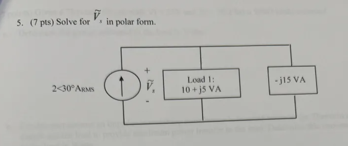 Solved (7 ﻿pts) ﻿Solve for tilde(V)s ﻿in polar form. | Chegg.com