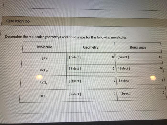 Solved D Question 26 8 pts Determine the molecular geometrya | Chegg.com