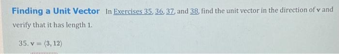 Solved Find the unit vector in the direction of v and verify | Chegg.com