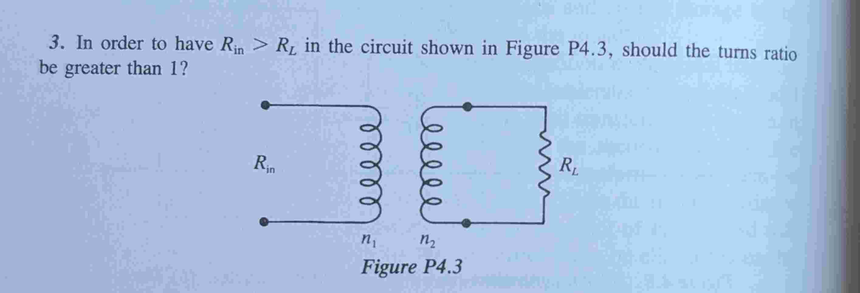 Solved In ﻿order to ﻿have Rin >RL in ﻿the circuit shown in | Chegg.com