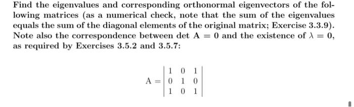 Solved Find the eigenvalues and corresponding orthonormal | Chegg.com