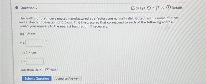 Solved The widths of platinum samples manufactured at a | Chegg.com